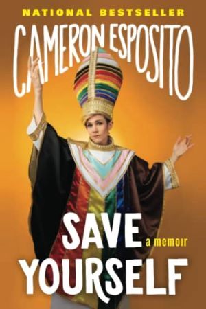 Save Yourself by Cameron Esposito | The Roasted Bookery | Independent ...